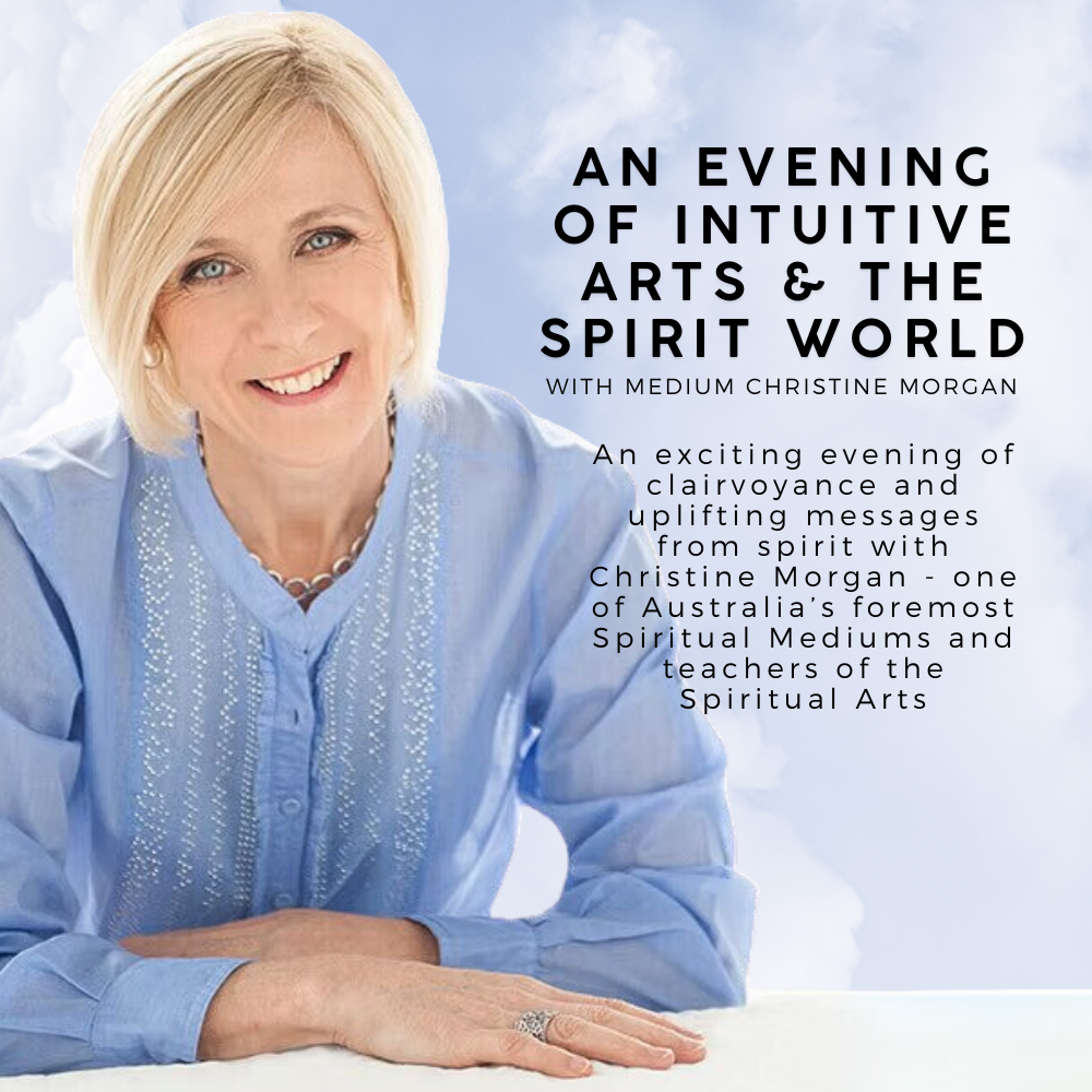 AN EVENING OF INTUITIVE ARTS & THE SPIRIT WORLD with Christine Morgan ...